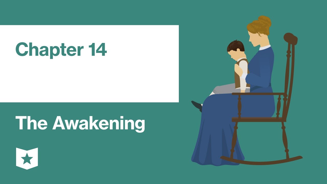 The Awakening by Kate Chopin | Chapter 14