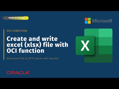 How to create and write excel (xlsx) file with Oracle Cloud (OCI ...