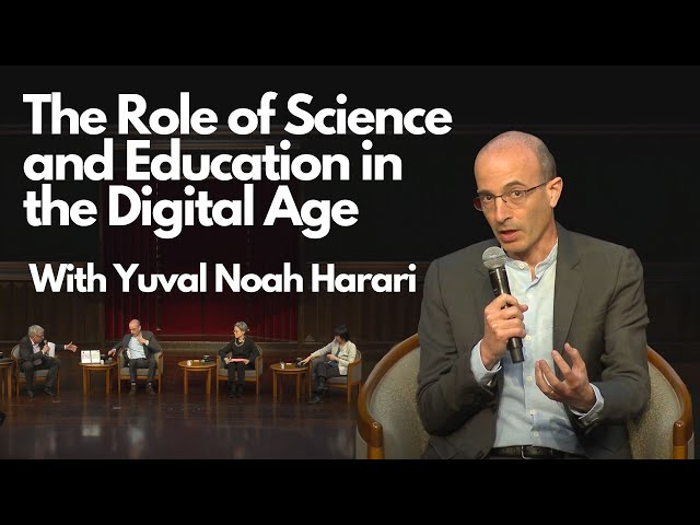 Exploring the Role of Education and Science in the Digital Age: Insights from Yuval Noah Harari ...