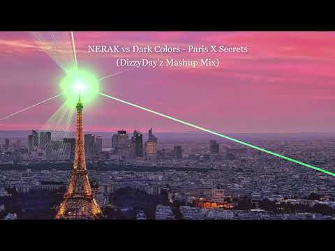 NERAK vs Dark Colors - Paris X Secrets (DizzyDay'z Mashup Mix)