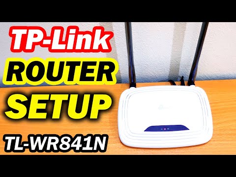 TP-Link TL-WR841N Setup and Full Configuration