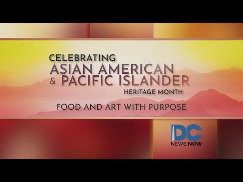 Celebrating Asian American & Pacific Islander Heritage Month: Food and Art with a Purpose