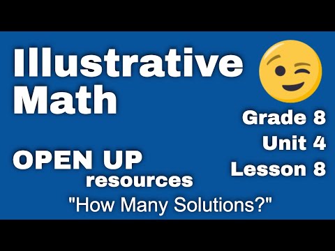 π 8th Grade, Unit 4, Lesson 8 "How Many Solutions?" Illustrative Math Tutorial