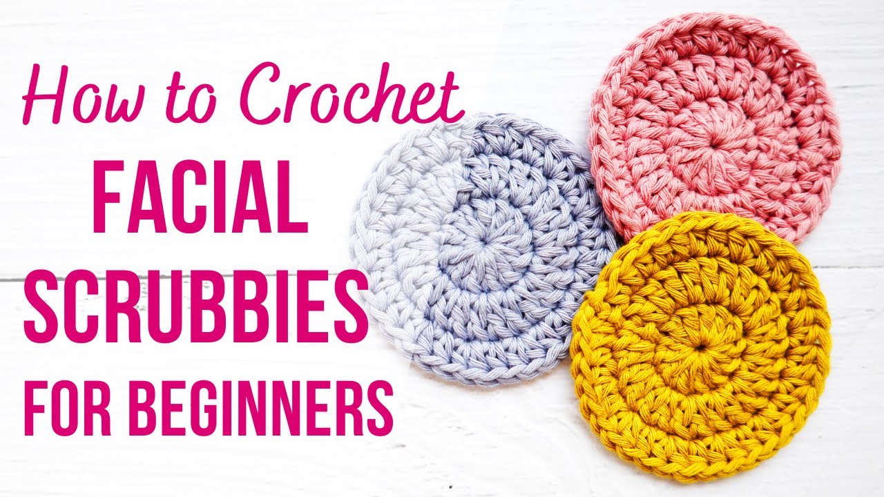 How to Crochet Facial Scrubbies | SUPER EASY & BEGINNER FRIENDLY!