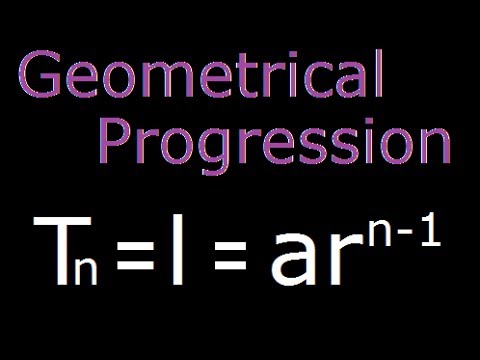 Geometric Progression - Definition and Last Term