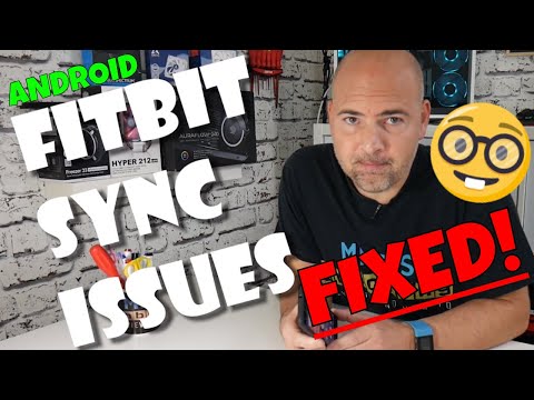 FIX For Sync Problems With FITBIT Trackers With Android Devices