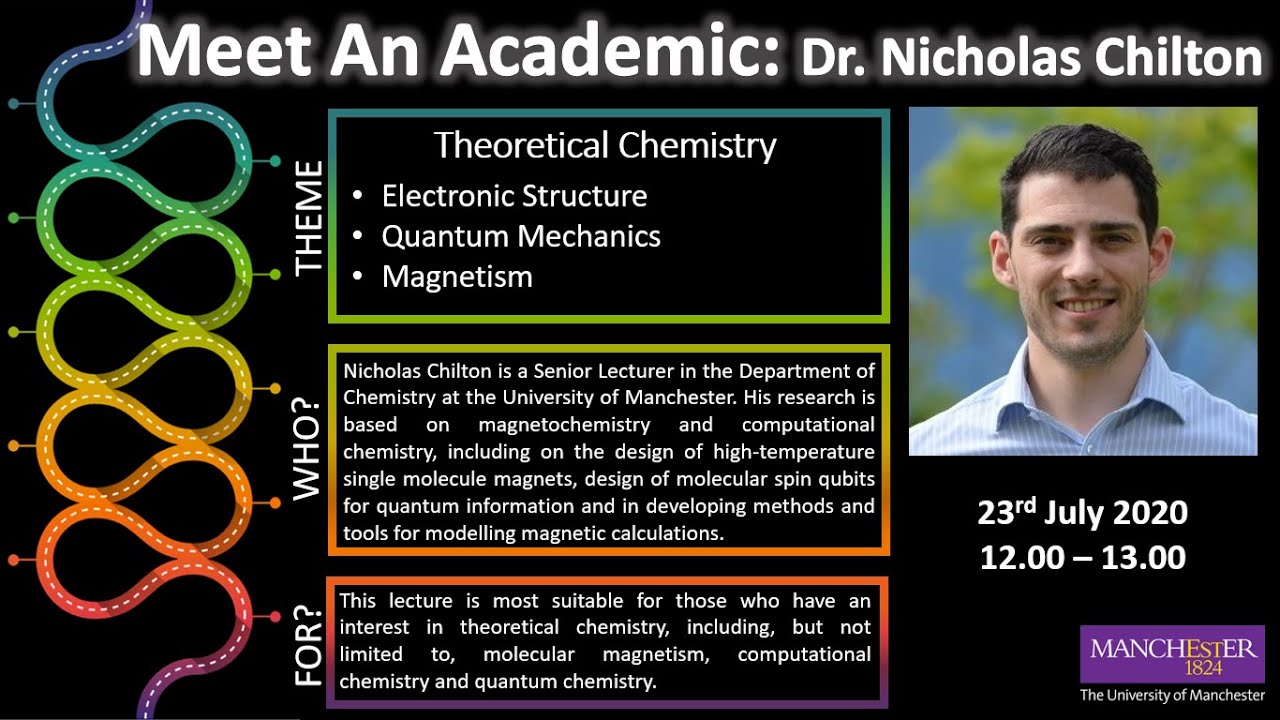 Meet a Chemistry Academic 2020 - Theoretical Chemistry - Dr. Nicholas Chilton
