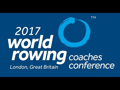 2017 World Rowing Coaches Conferenece - FISA Update Session