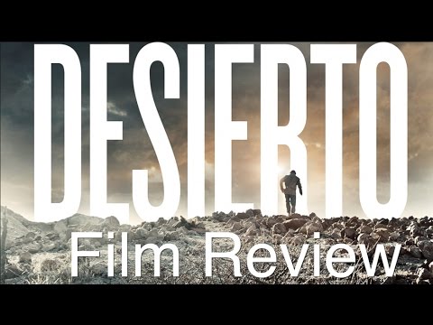 Desierto Film Review