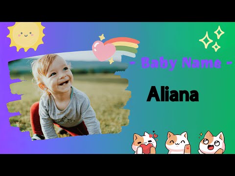 Aliana - Girl Name Meaning, No meaning, 2023