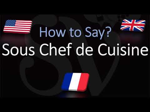How to Pronounce Sous Chef de Cuisine? (CORRECTLY) English, French Pronunciation
