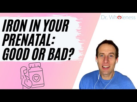 Iron In Your Prenatal Vitamin: Good Idea or Bad Idea?
