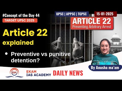 Concept of the day - 43 Article 22 explained @ekamiasacademy_official
