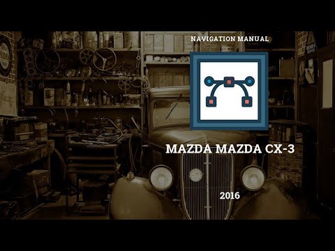 ๐ 2016 Mazda CX-3 - Navigation Manual - PDF (90 Pages) - Cars Manuals ๐ ๏ธ