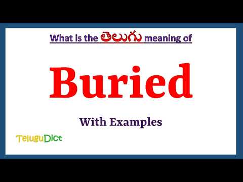 Buried Meaning in Telugu | Buried in Telugu | Buried in Telugu Dictionary |