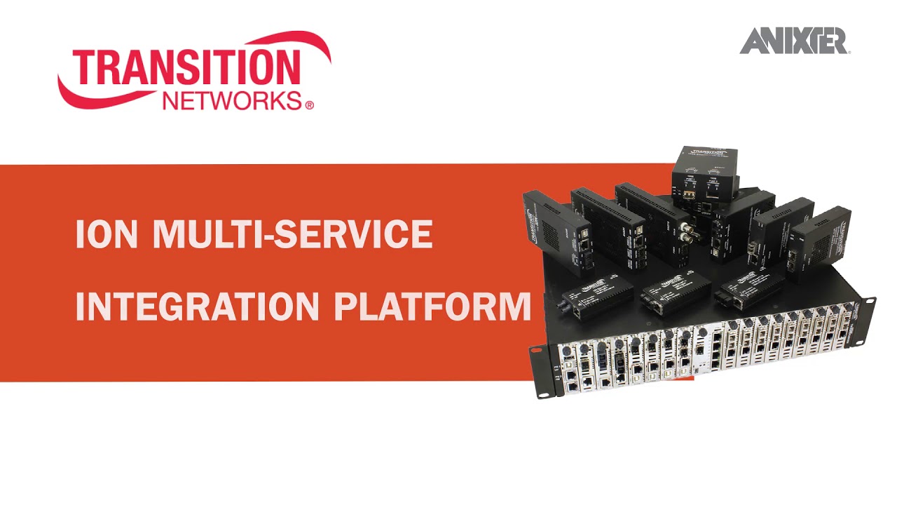 Transition Networks ION Platform - Anixter Featured Technology