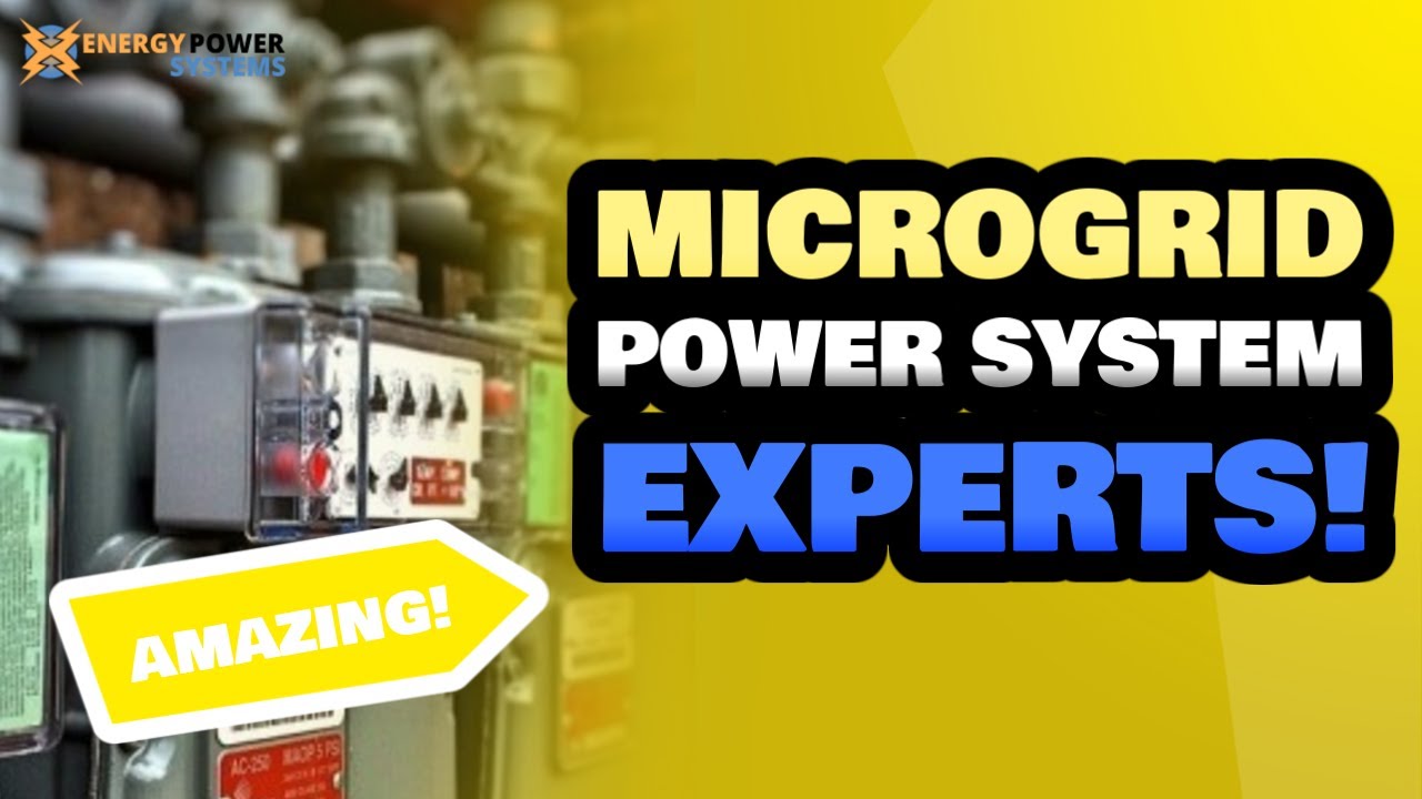 Microgrid Power System Specialists Near Me | Energy Power Systems | Microgrid Power System Experts