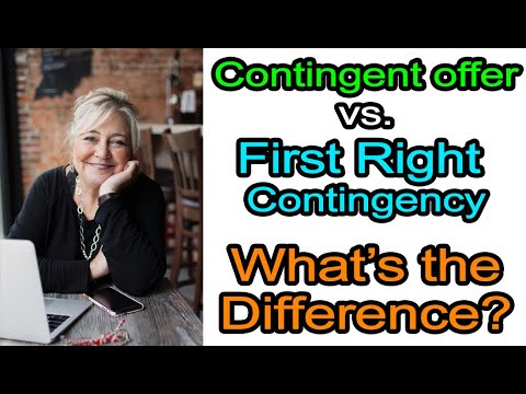Contingent Offer vs. First right Contingency - What's the difference?