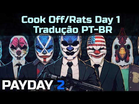 Steam Community :: Video :: PAYDAY 2 - COOK OFF/RATS DAY 1 TRADUÇÃO PT ...