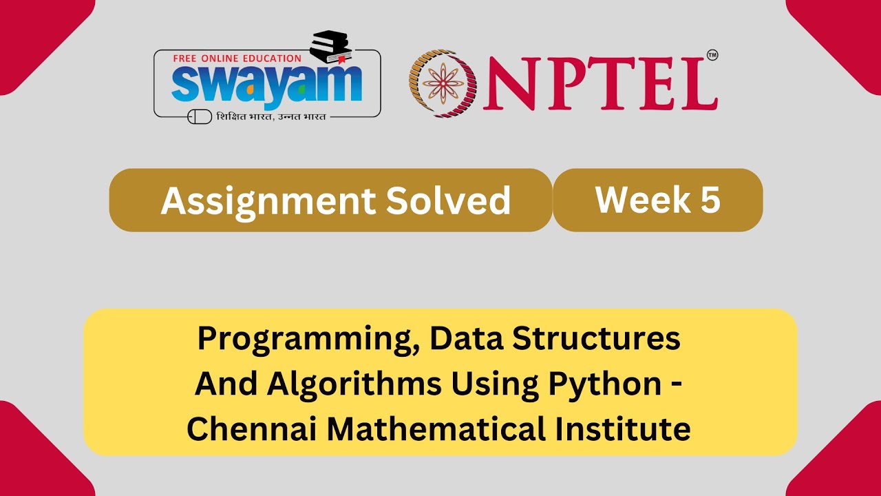 Programming, Data Structures And Algorithms Using Python Week 5 || NPTEL Answers 2025 || #myswayam