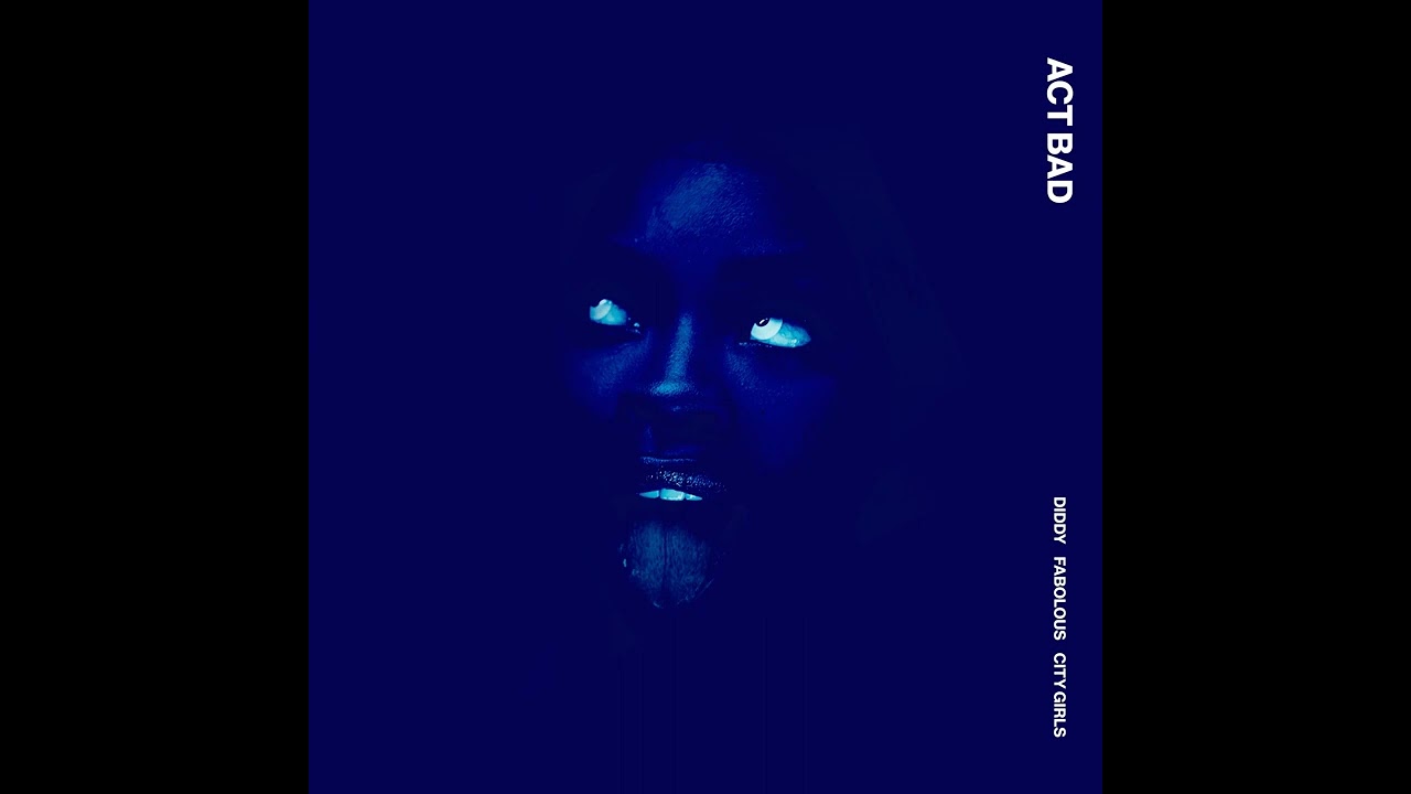 Act Bad by Lil’ Diddy from USA | Popnable