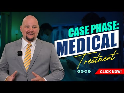 Case Phase: Medical Treatment|What Happens After an Injury Claim? | Personal Injury Attorney Florida