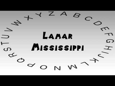 How to Say or Pronounce USA Cities — Lamar, Mississippi
