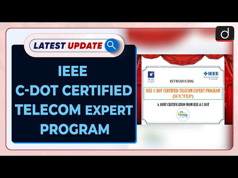IEEE C-DOT Certified Telecom Expert Program: Latest update | Drishti IAS English