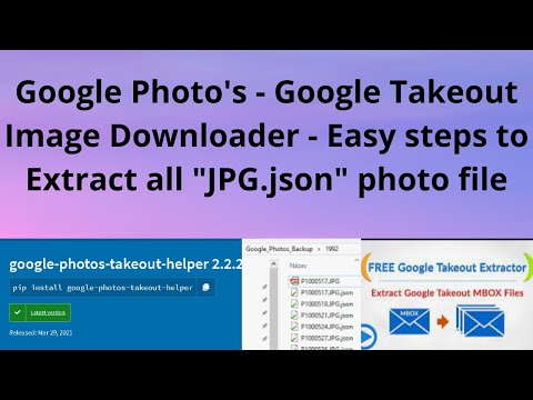 Google Takeout Image Downloader - Easy steps Extract "JPG.json" photo file - Google Photos Download