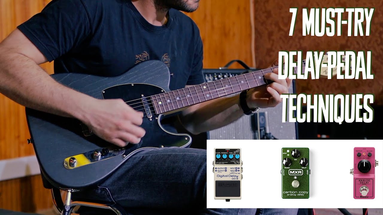 7 Must-Try Delay-Pedal Techniques | DIY