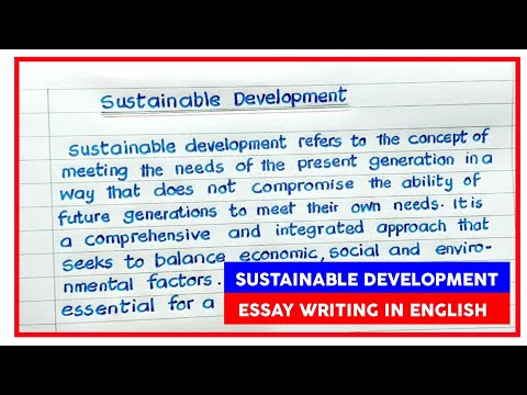 SUSTAINABLE DEVELOPMENT ESSAY | ESSAY ON SUSTAINABLE DEVELOPMENT IN ENGLISH