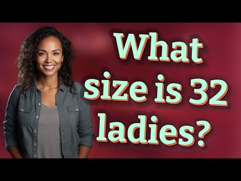 What size is 32 ladies?