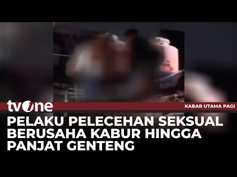 Warga Kejar Pelaku Pelecehan Anak yang Lari ke Atap Rumah Warga | Kabar Utama Pagi tvOne