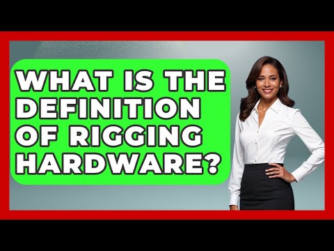 What Is The Definition Of Rigging Hardware? - High Stakes Jobs