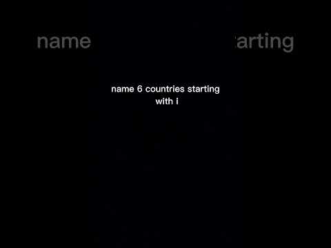 name 6 countries starting with i