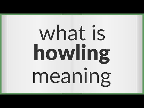 Howling | meaning of Howling