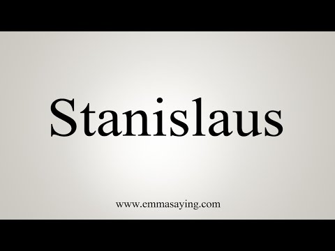 How To Say Stanislaus