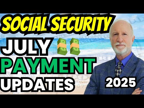 Social Security Checks: JULY 2025 Payment Schedule UPDATES Former SSA Insider