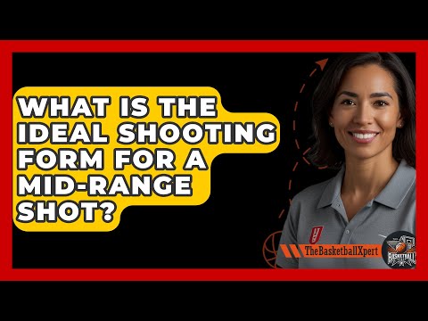 What Is The Ideal Shooting Form For A Mid-range Shot? - The Basketball Xpert