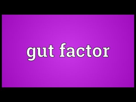 Gut factor Meaning