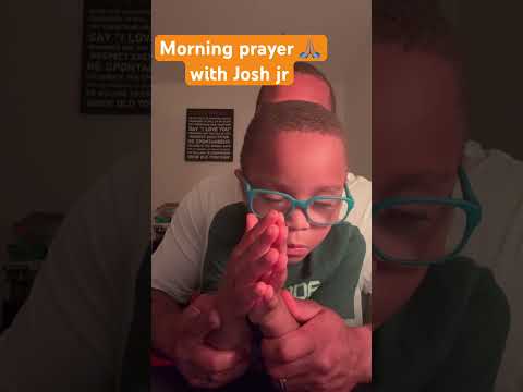 Morning prayer with Josh JR 