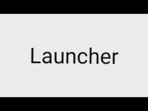 How to pronounce Launcher