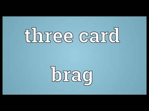Three card brag Meaning
