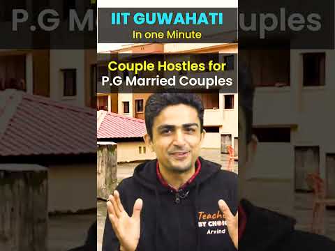 IIT Guwahati Review in 1 Min | Inside IIT Guwahati | Arvind Kalia Sir | #shorts #jee #iitguwahati