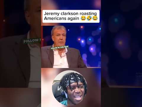 Jeremy Clarkson Roasts Americans...