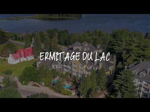 Ermitage du Lac Review - Mont-Tremblant , Canada
