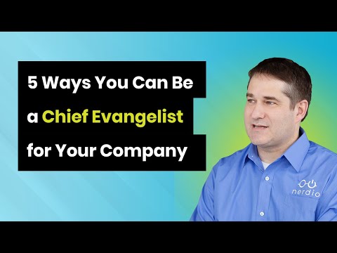 5 Ways You Can Be a Chief Evangelist for Your Company (Tech Startup Tips)