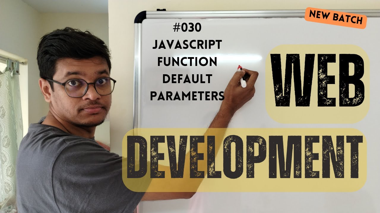 030 Web Development: Javascript Function Default Parameters