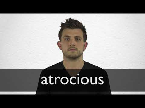 ATROCIOUS definition and meaning | Collins English Dictionary