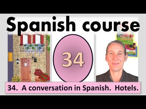 Booking into your hotel in Spanish. Lesson 34. Pasos 4A
